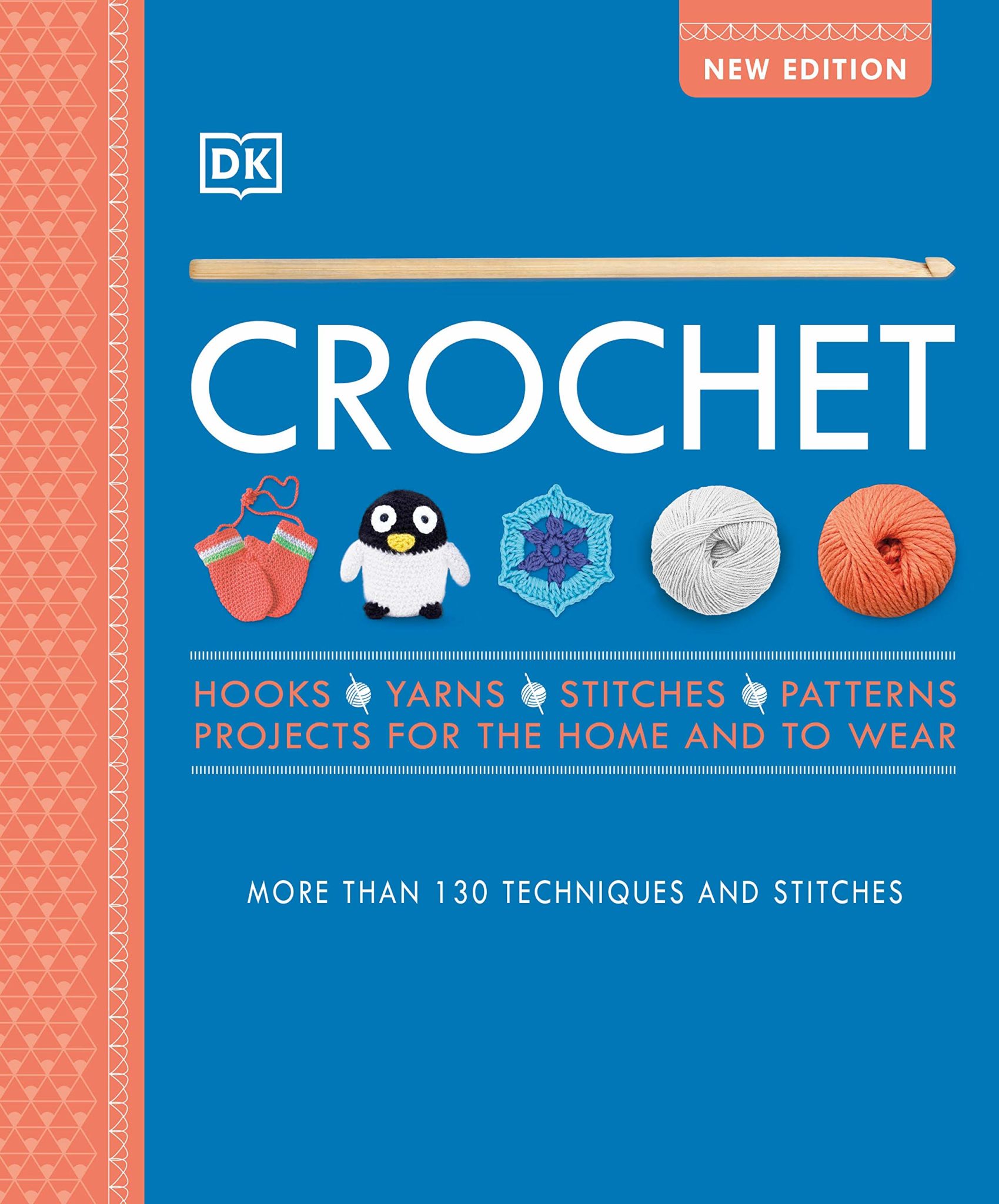Crochet: Over 130 Techniques and Stitches - crochet envy