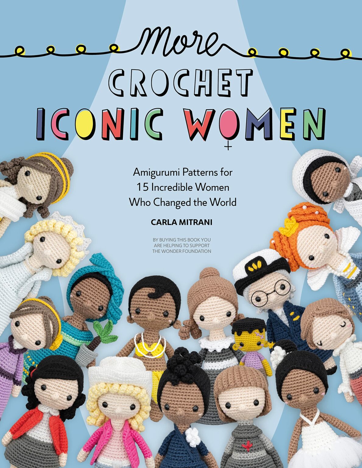 More Crochet Iconic Women: Amigurumi patterns for 15 incredible women ...